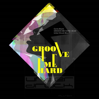 Carla Blank - Groove Me Hard